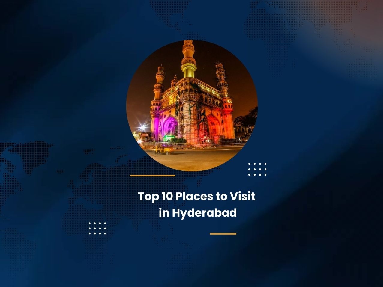 Top Places to Visit in Hyderabad